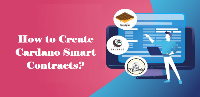 How to Create Cardano Smart Contracts?