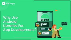 Best Android Libraries - Trending Android App Libraries in 2023