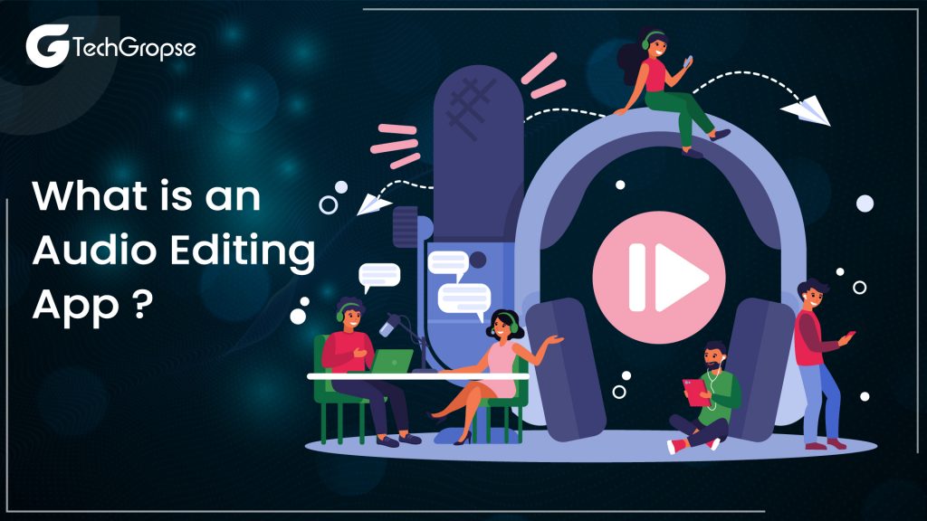 10+ Audio Editing Apps for 2023