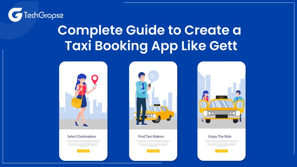 How to Build an App Like Gett: A Complete Guide