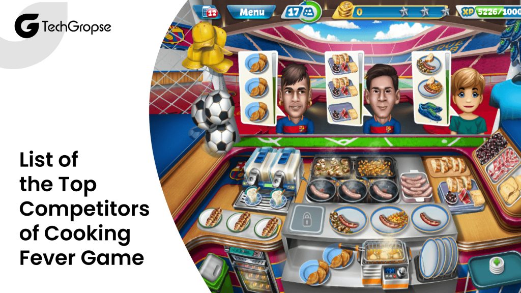 Know The Cooking Fever Business Model (2023)