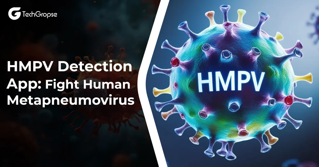 Know the Process of Developing an HMPV Detection App