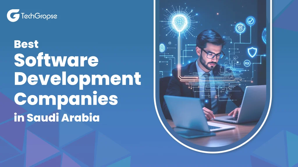 Hire the Best Software Development Companies in Saudi Arabia